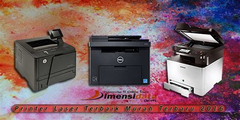 Daftar Lengkap Harga Printer Laser Terbaik Murah Update Terbaru 2019