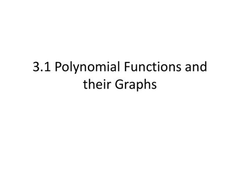 Polynomial Functions And Graphs