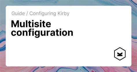 Multisite Configuration Kirby CMS
