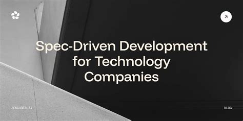 Spec Driven Development For Tech Companies Complete Guide