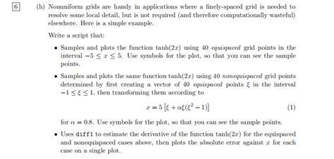 Solved 6 H Nonuniform Grids Are Handy In Applications