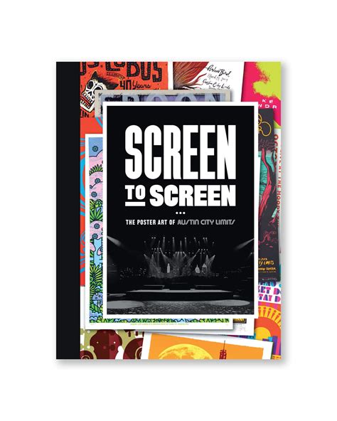 Screen To Screen The Poster Art Of Austin City Limits Poster House Shop