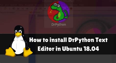 How To Install Drpython Text Editor In Ubuntu 1804