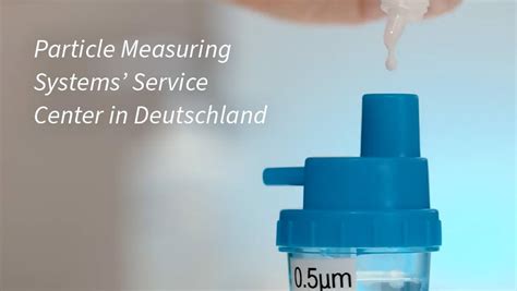 Video Particle Measuring Systems Service Center In Deutschland Particle Measuring Systems