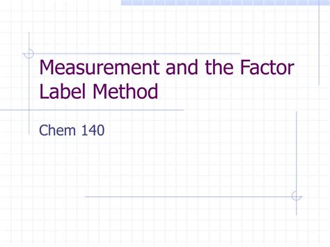 Ppt Measurement And The Factor Label Method Powerpoint Presentation