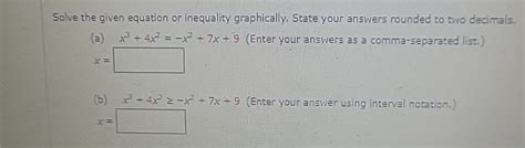 solved solve the given equation or inequality graphically
