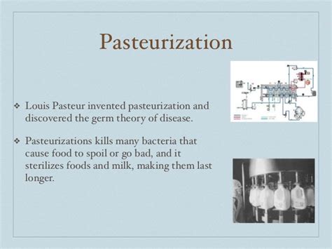 Pasteurization Louis Pasteur Invented Louis Pasteur French Chemist