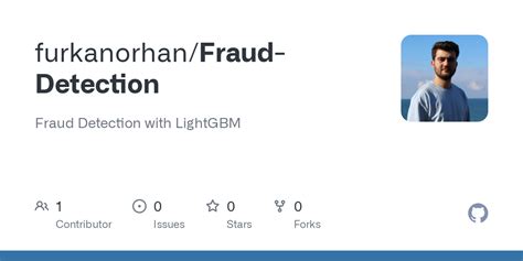 GitHub Furkanorhan Fraud Detection Fraud Detection With LightGBM