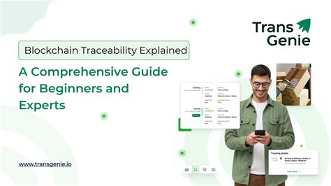 Blockchain Traceability Explained A Comprehensive Guide For Beginners And Experts Pdf