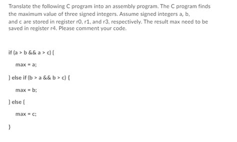 Solved Translate The Following C Program Into An Assembly