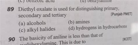 89 Diethyl Oxalate Is Used For Distinguishing Primary Secondary And Tert