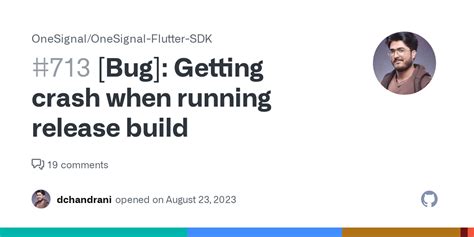 Bug Getting Crash When Running Release Build · Issue 713