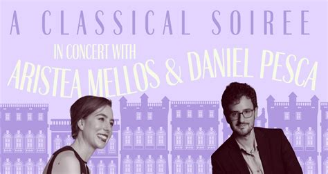 Event Classical Soirée Aristea Mellos And Daniel Pesca In Concert