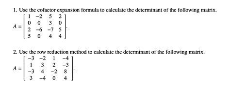 Solved 1 1 Use The Cofactor Expansion Formula To Calculate