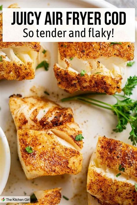 Air Fryer Cod Is A Quick And Delicious Protein Packed Entree These