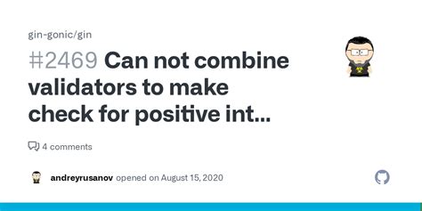 Can Not Combine Validators To Make Check For Positive Int Work · Issue 2469 · Gin Gonicgin