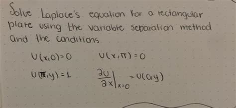 Solved Solve Laplaces Equation For A Rectangular Pl
