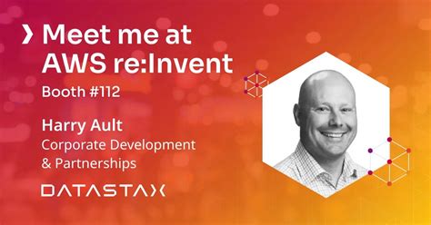Harry Ault On Linkedin Lets Meet At Reinvent
