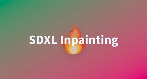 Sdxl Inpainting A Hugging Face Space By Diffusers