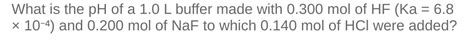 Solved What Is The PH Of A L Buffer Made With Mol Chegg Com