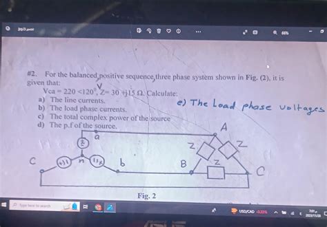 Solved 2 For The Balanced Positive Sequence Three Phase