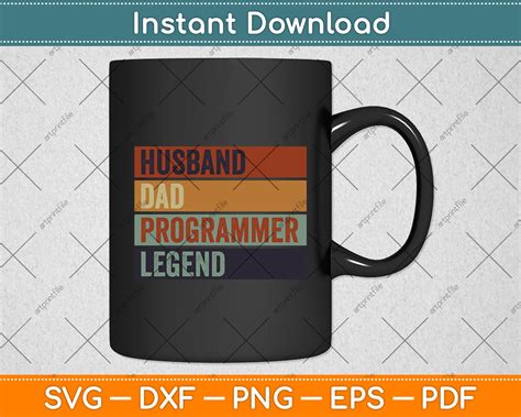 Husband Dad Programmer Legend Computer Science Coding Coder Svg File