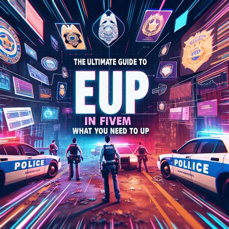 The Ultimate Guide To Eup In Fivem What You Need To Know