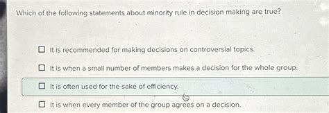 Solved Which Of The Following Statements About Minority Rule
