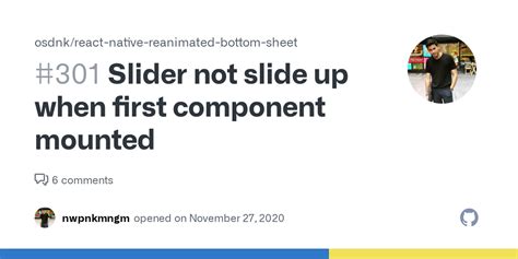 Slider Not Slide Up When First Component Mounted · Issue 301 · Osdnkreact Native Reanimated
