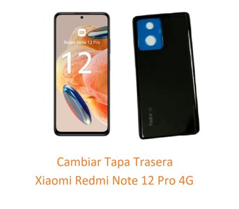 Cambiar Tapa Trasera Xiaomi Redmi Note 12 Pro 4G
