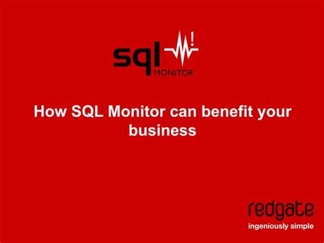 Red Gate Sql Monitor Business Benefits Pptx