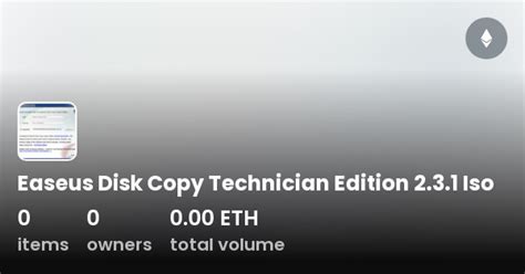 Easeus Disk Copy Technician Edition 2 3 1 Iso Collection Opensea