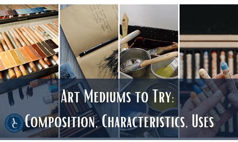 38 Art Mediums To Try Composition Characteristics Uses Artchive
