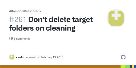 don t delete target folders on cleaning · issue 261 · alfresco alfresco sdk · github
