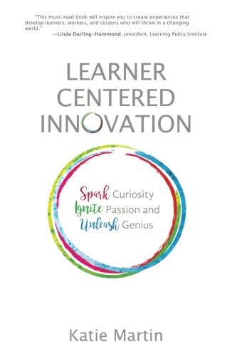 Learner Centered Innovation Katie Martin