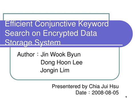 Ppt Efficient Conjunctive Keyword Search On Encrypted Data Storage