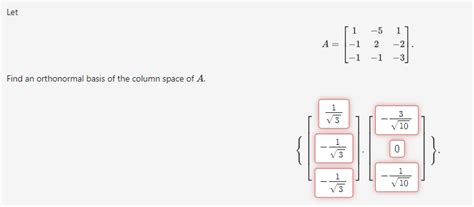 Solved Leta [1 51 12 2 1 1 3]find An Orthonormal Basis Of