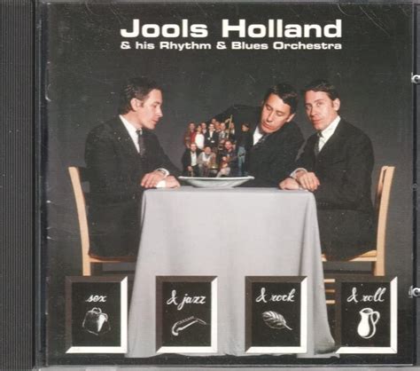 Sex And Jazz And Rock And Roll By Holland Jools Uk Cds And Vinyl