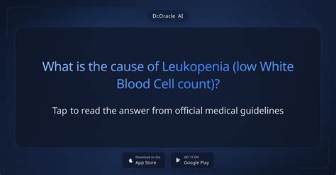 What Is The Cause Of Leukopenia Low White Blood Cell Count