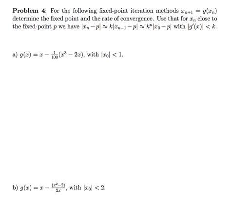 Solved Problem 4 For The Following Fixed Point Iteration