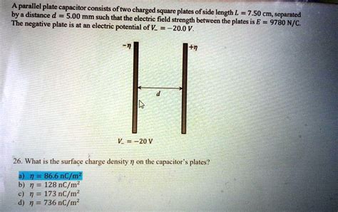 Aparallel Plate Capacitor Consists Oftwo Charged Square Plates Ofside Bya Distance D 500 Mm Such