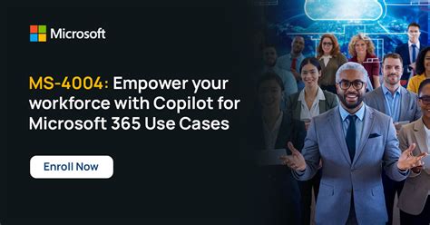 ms 4004 course empower your workforce with microsoft 365 copilot use cases