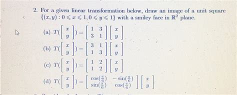 solved for a given linear transformation below draw an
