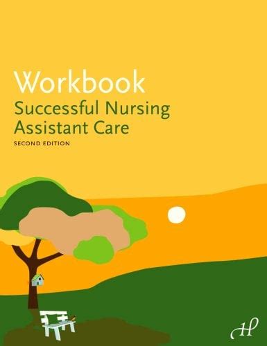 Workbook To Successful Nursing Assistant Care 2nd Edition Used Book By Hartman Publishing Staff