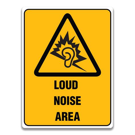 Loud Noise Area Sign Safety Sign And Label