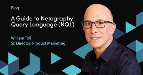 Netography Query Language Nql Pulls Data Insights From Flow Logs In