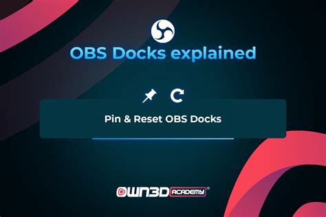 Obs Docks Explained Optimizing Your Setup Own3d