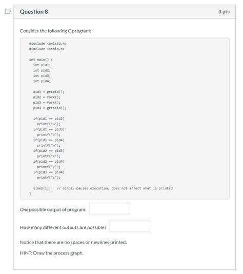Solved Question 8 3 Pts Consider The Following C Program