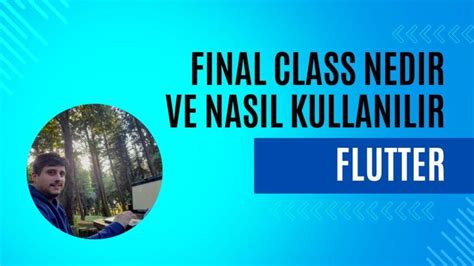Dart Final Class Nedir Anlattığım Bir Video Hazırladım Dart Ile Ilgili
