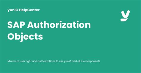 Sap Authorization Objects Yunio Helpcenter